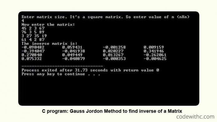 C Program: Gauss Jordon Method To Find Inverse Of A Matrix - Code With C