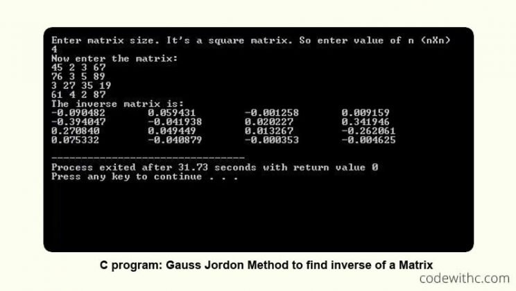 C Program: Gauss Jordon Method To Find Inverse Of A Matrix - Code With C