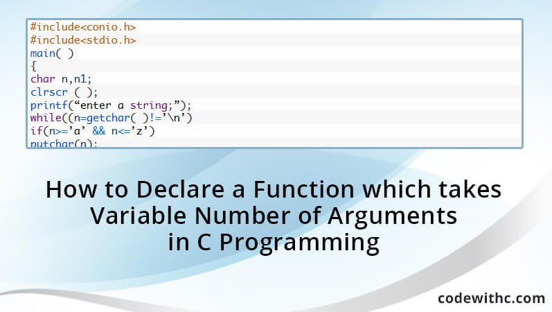 How To Declare A Function Which Takes Variable Number Of Arguments In C 