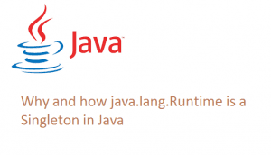 Why And How Java.lang.Runtime Is A Singleton In Java? - Code With C