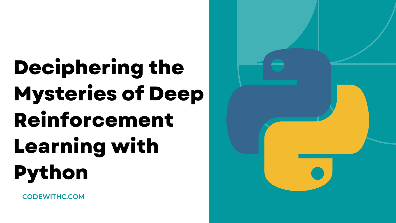 Deciphering The Mysteries Of Deep Reinforcement Learning With Python - Code With C